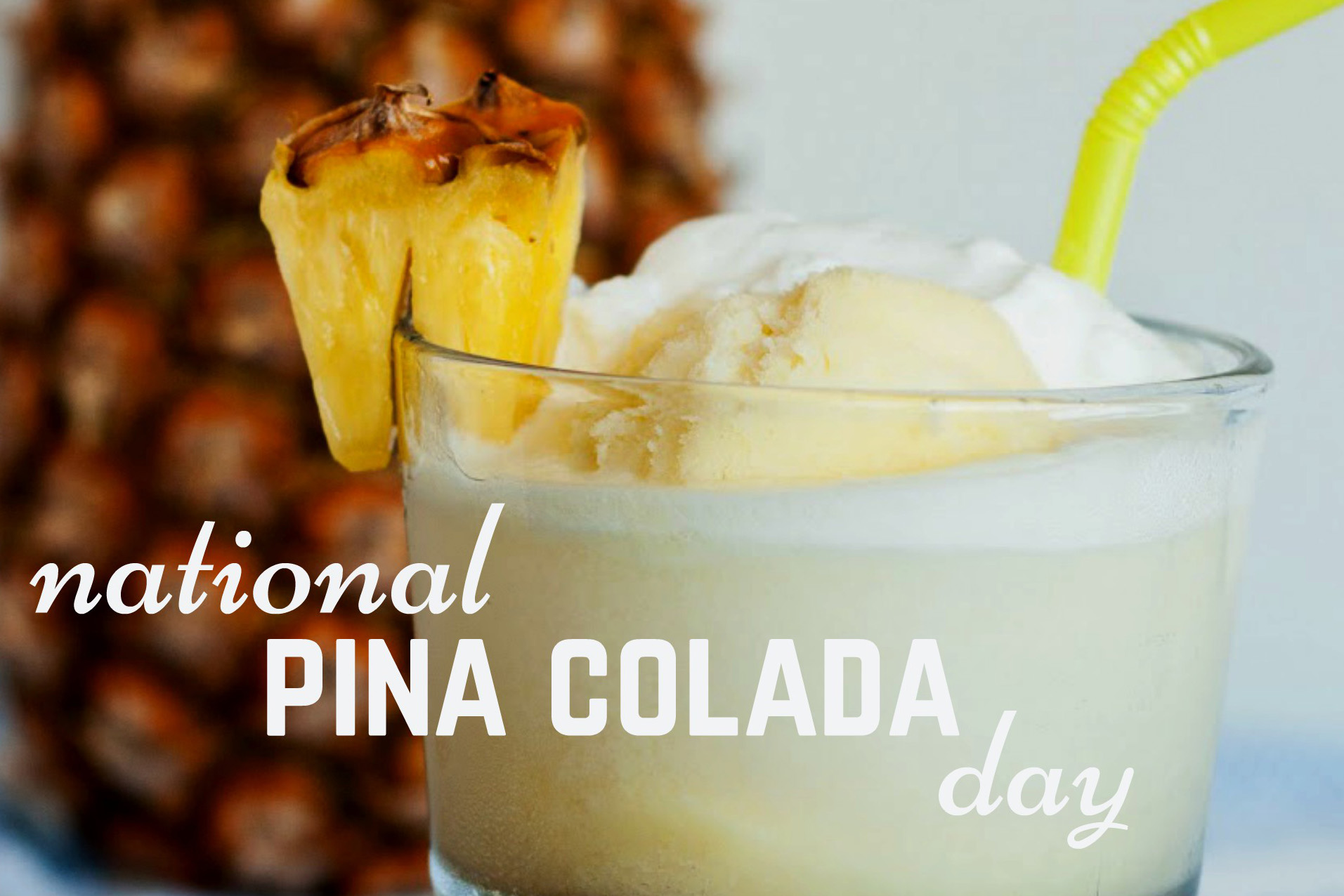 National Pina Colada Day 2022 | Diamante Home